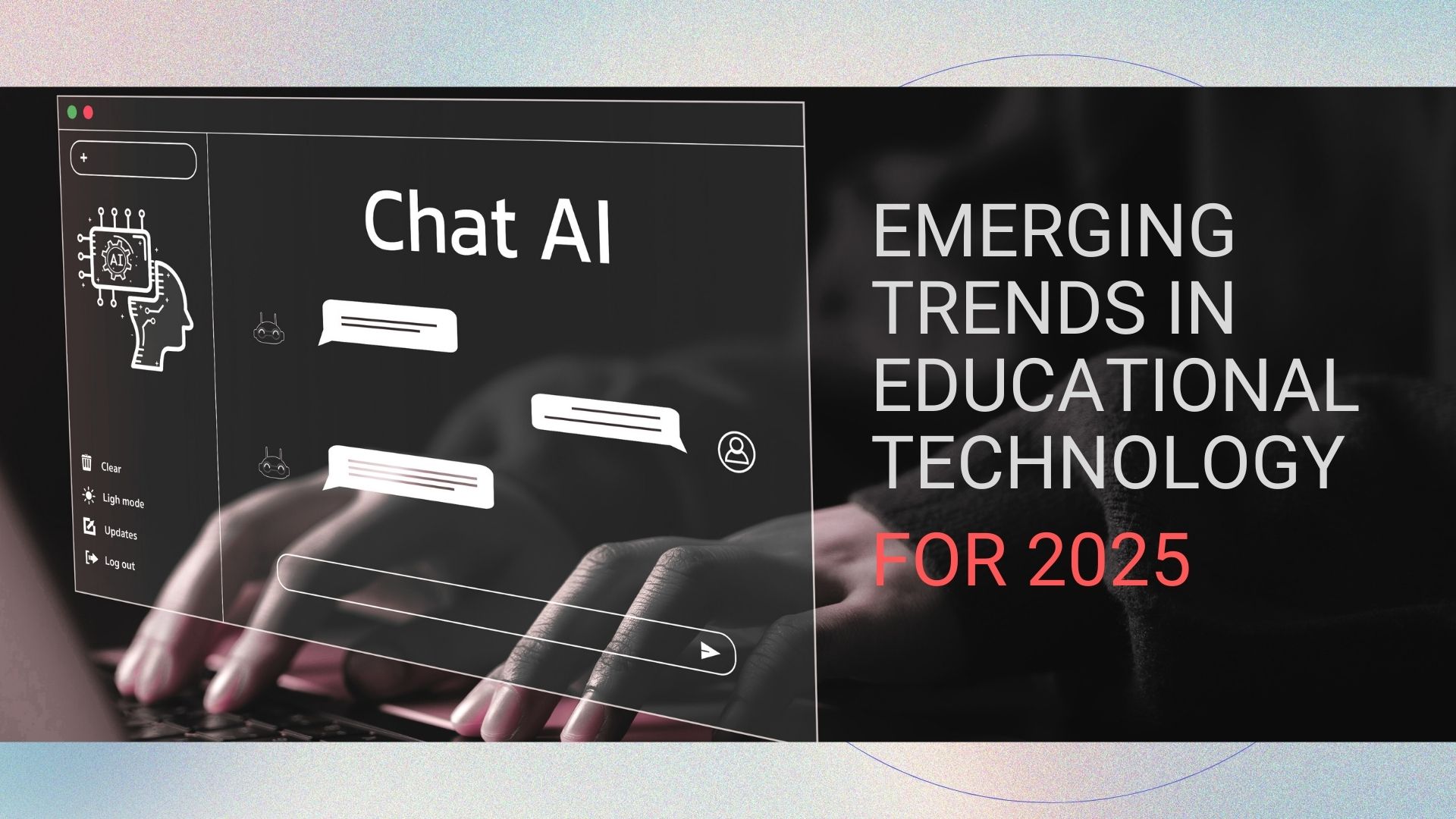 Emerging Trends in Educational Technology for 2025