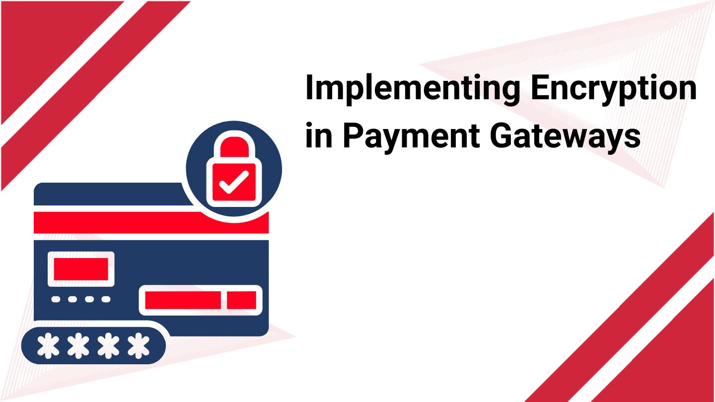 Encryption Techniques for Digital Payments