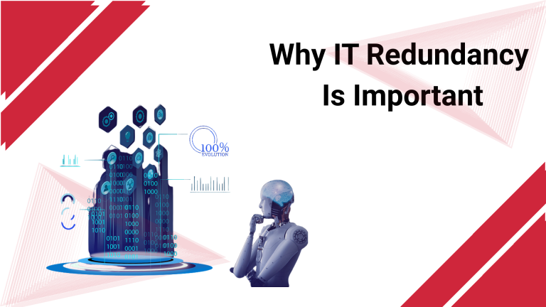 IT Redundancy Solutions: What They Are and Why You Need Them