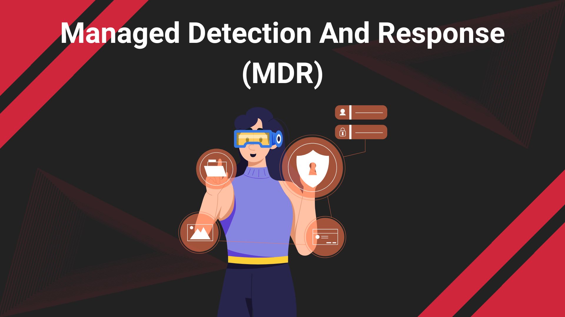 What Is Managed Detection And Response (MDR)?