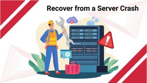 Server Crash: Causes, Prevention, and Recovery Strategies