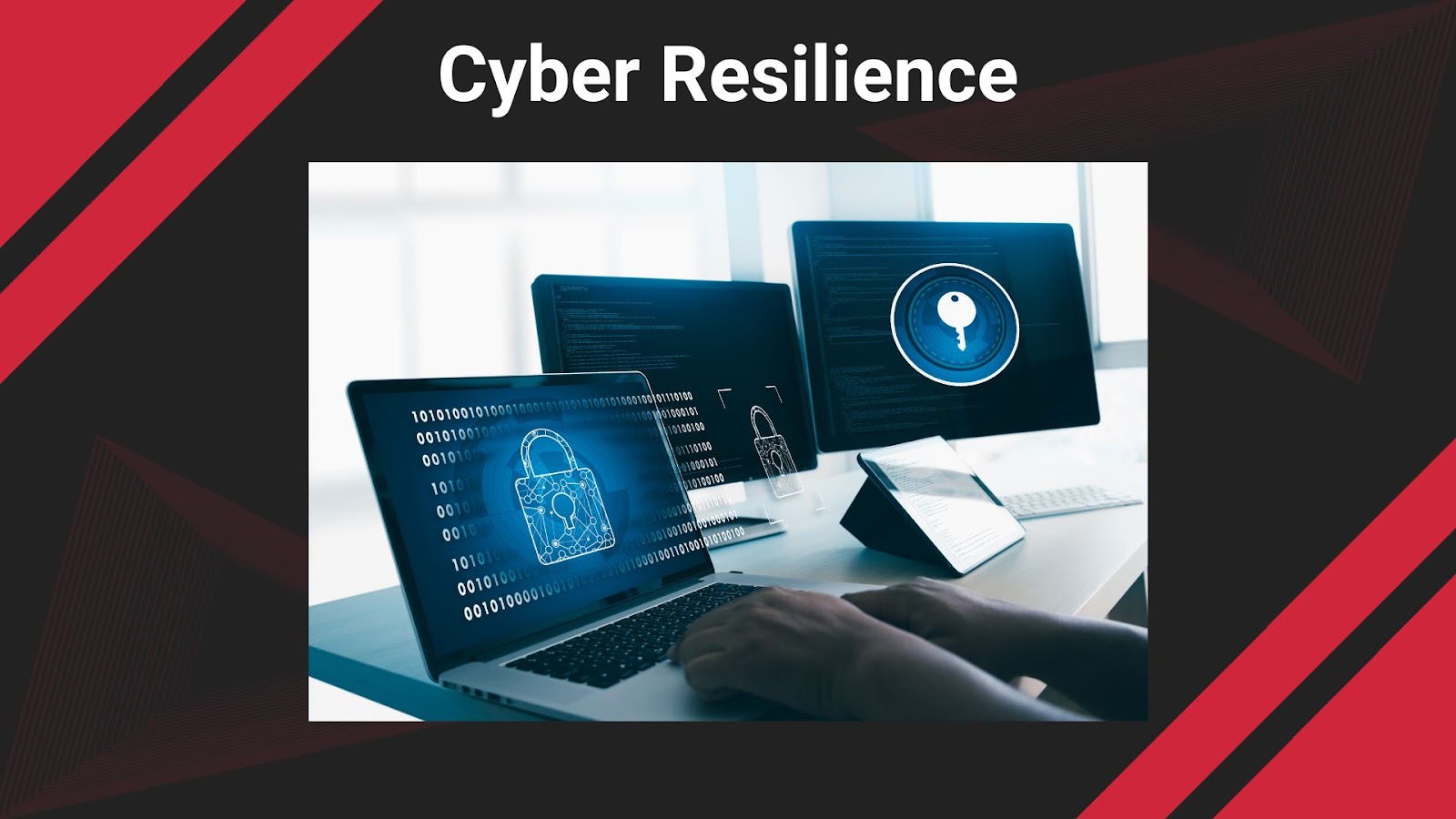 What Is Cyber Resilience and Why Does It Matter